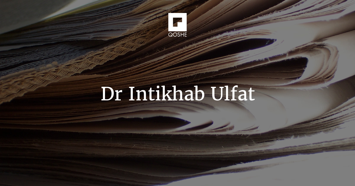 QOSHE - Beyond the numbers - Dr Intikhab Ulfat